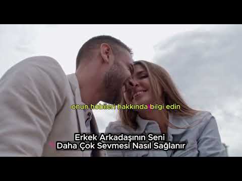 Erkek Arkadaşının Seni Daha Çok Sevmesi Nasıl Sağlanır