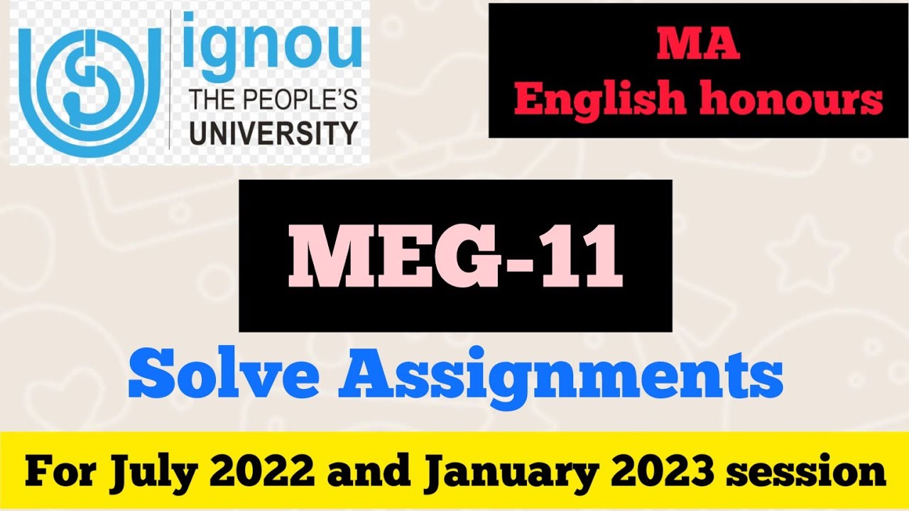 IGNOU MEG-11 Solve Assignment for January 2023 session ll MA English ...
