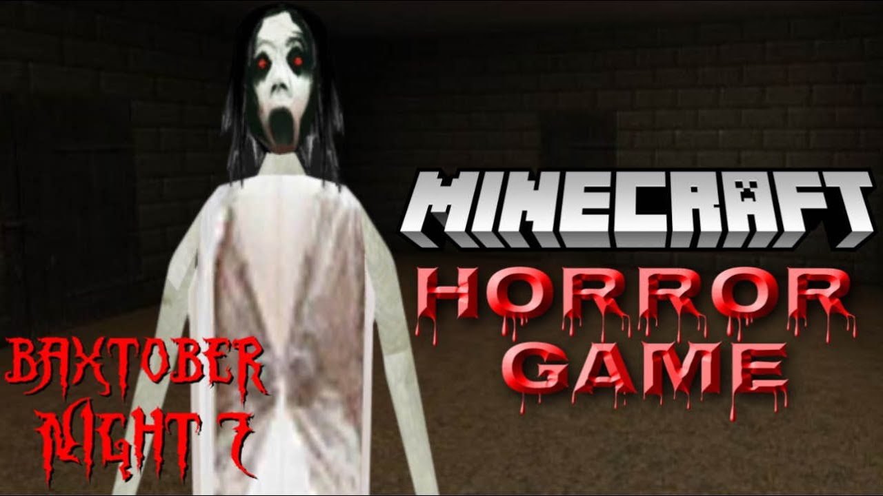 PLAYING A MINECRAFT HORROR GAME | BAXTOBER NIGHT 7 - YouTube