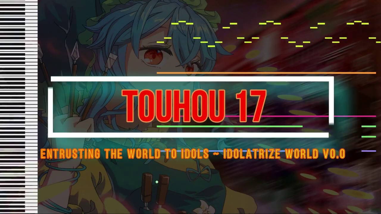 Touhou 17 - Entrusting the World to Idols ~ Idolatrize World V0.0 [MIDI ...
