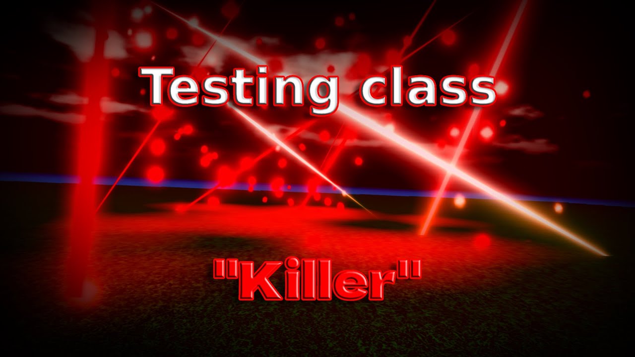 Testing class "Killer" - YouTube