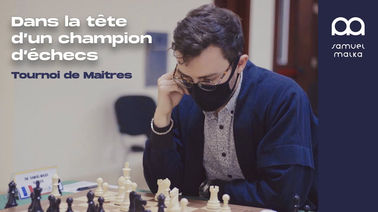 Dans la tête d'un champion d'échecs - Samuel MALKA - YouTube