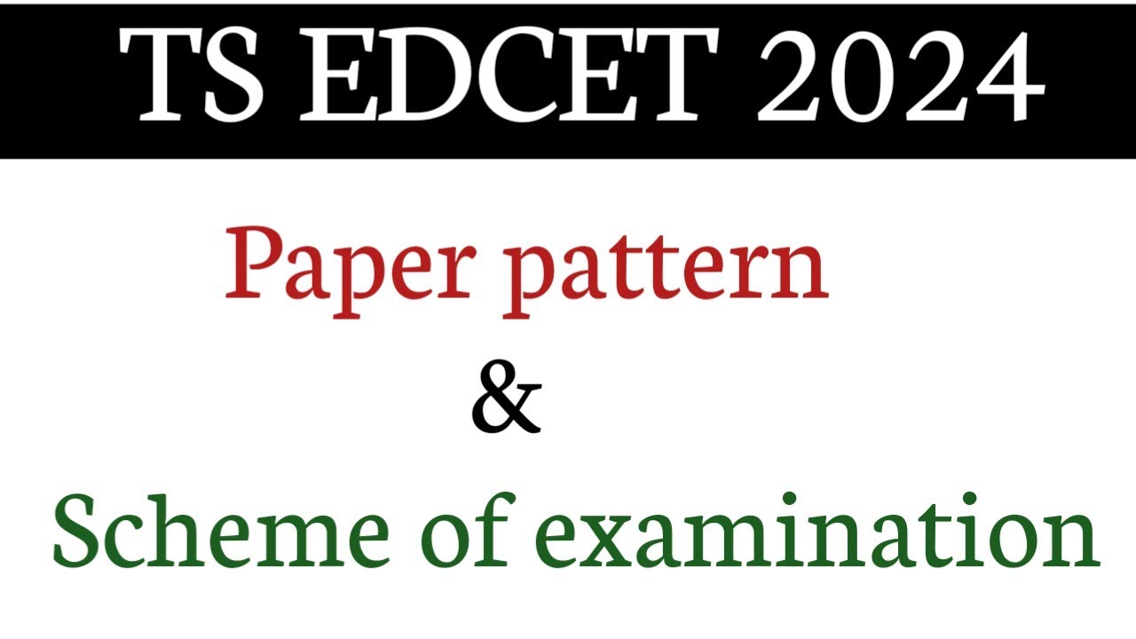 TS EDCET 2024 Paper pattern & scheme of examination||TS EDCET paper ...