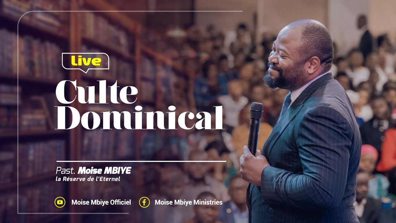 CULTE DOMINICAL / DIM 31-03-2024 /AVEC LE PASTEUR MOISE MBIYE - YouTube