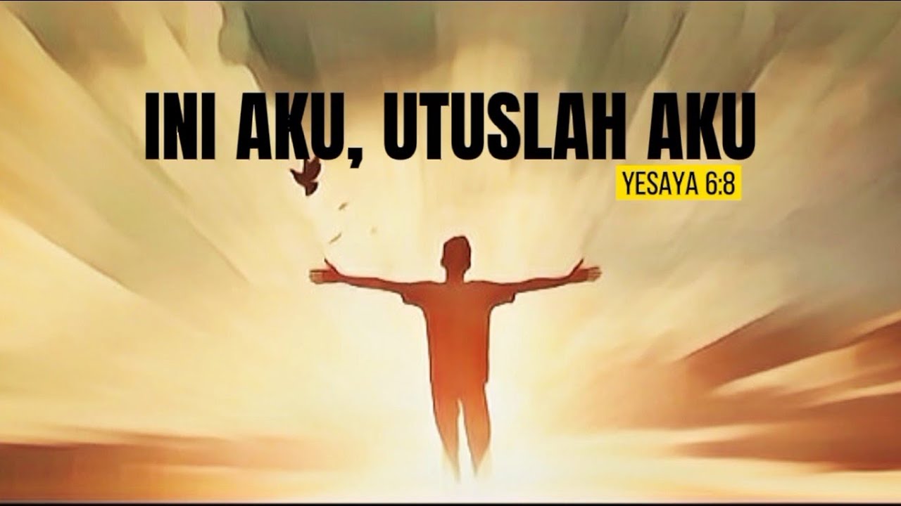 Ini aku, utuslah aku! | #INSPIRASIFIRMAN | STEP - YouTube