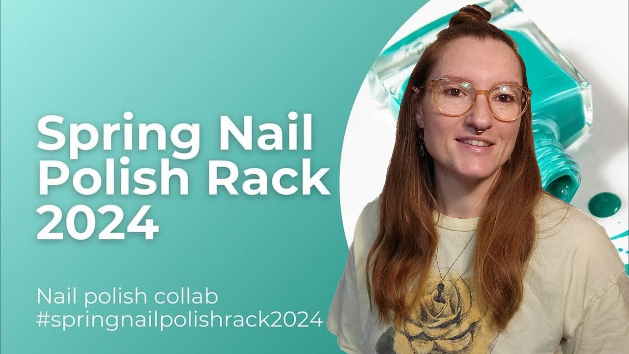 Spring Nail Polish Rack | Spring 2024 Polish Collab - YouTube
