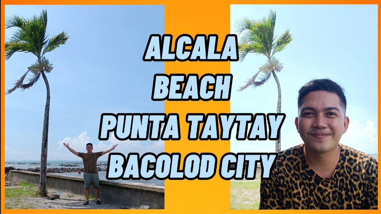 ALCALA BEACH AMAZING VIEW/PUNTA TAYTAY BACOLOD - YouTube