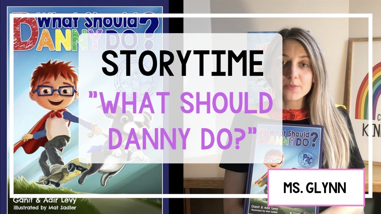 WHAT SHOULD DANNY DO? (Interactive Read Aloud) - YouTube