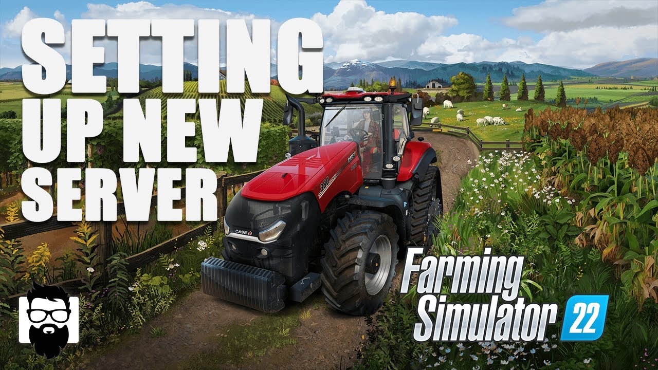 Farming Simulator 22 - Setting Up New Dedicated Server - Starting Out ...
