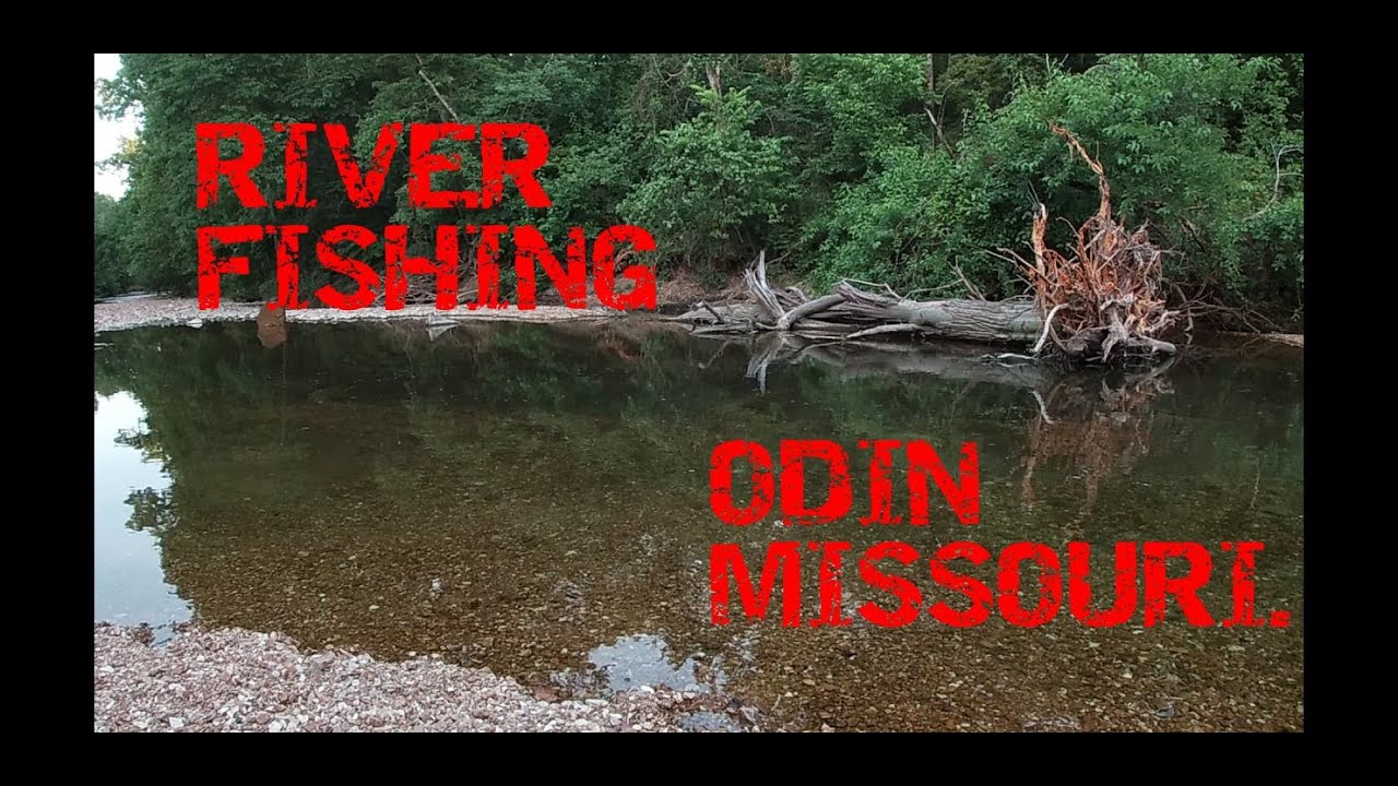River Fishing Odin Missouri - YouTube