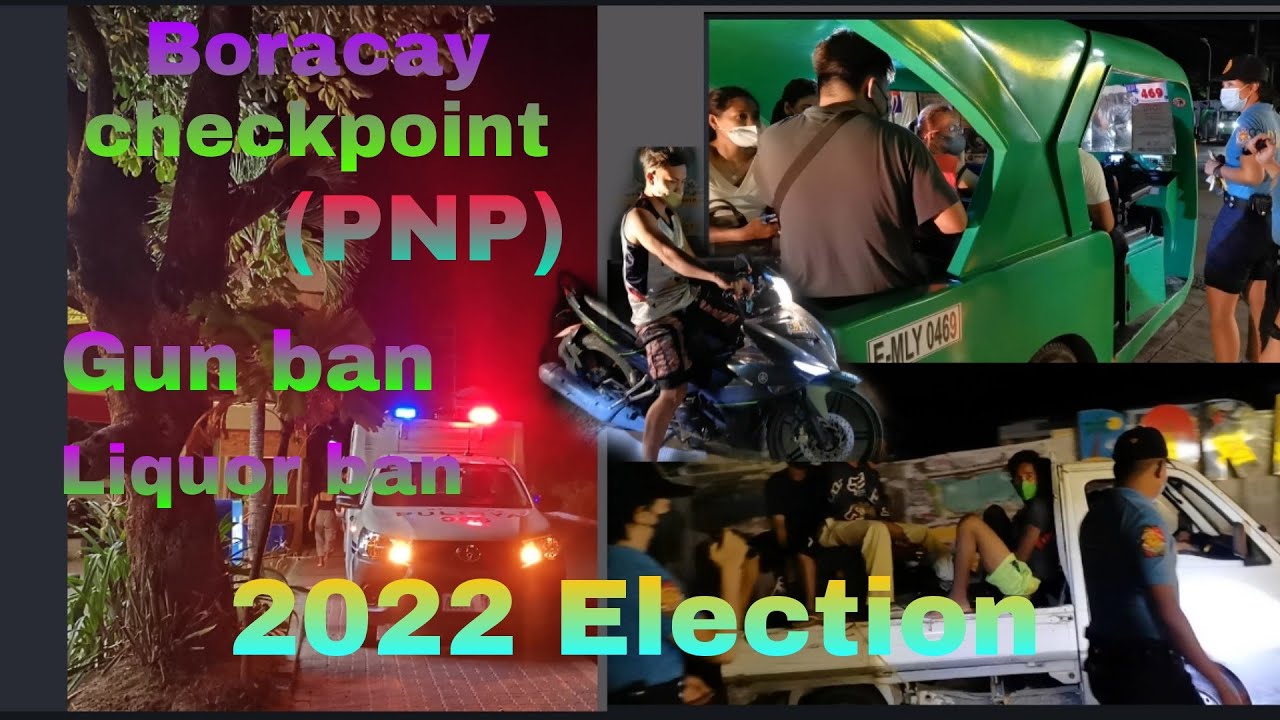 Boracay (PNP) checkpoint#Gun ban#Liquor ban#2022 Election - YouTube