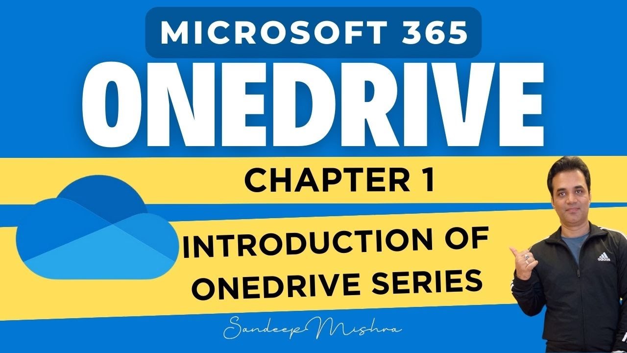 Microsoft 365 OneDrive - Chapter 1 - Introduction Of OneDrive Series ...