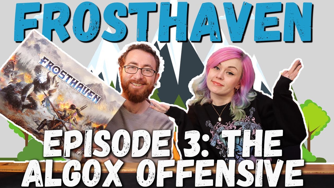 Frosthaven - Episode 3: The Algox Offensive - YouTube
