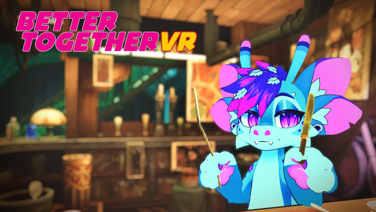 Better Together VR - 60's Vinyl Bar, The Last Drop - Arcane, Pride ...
