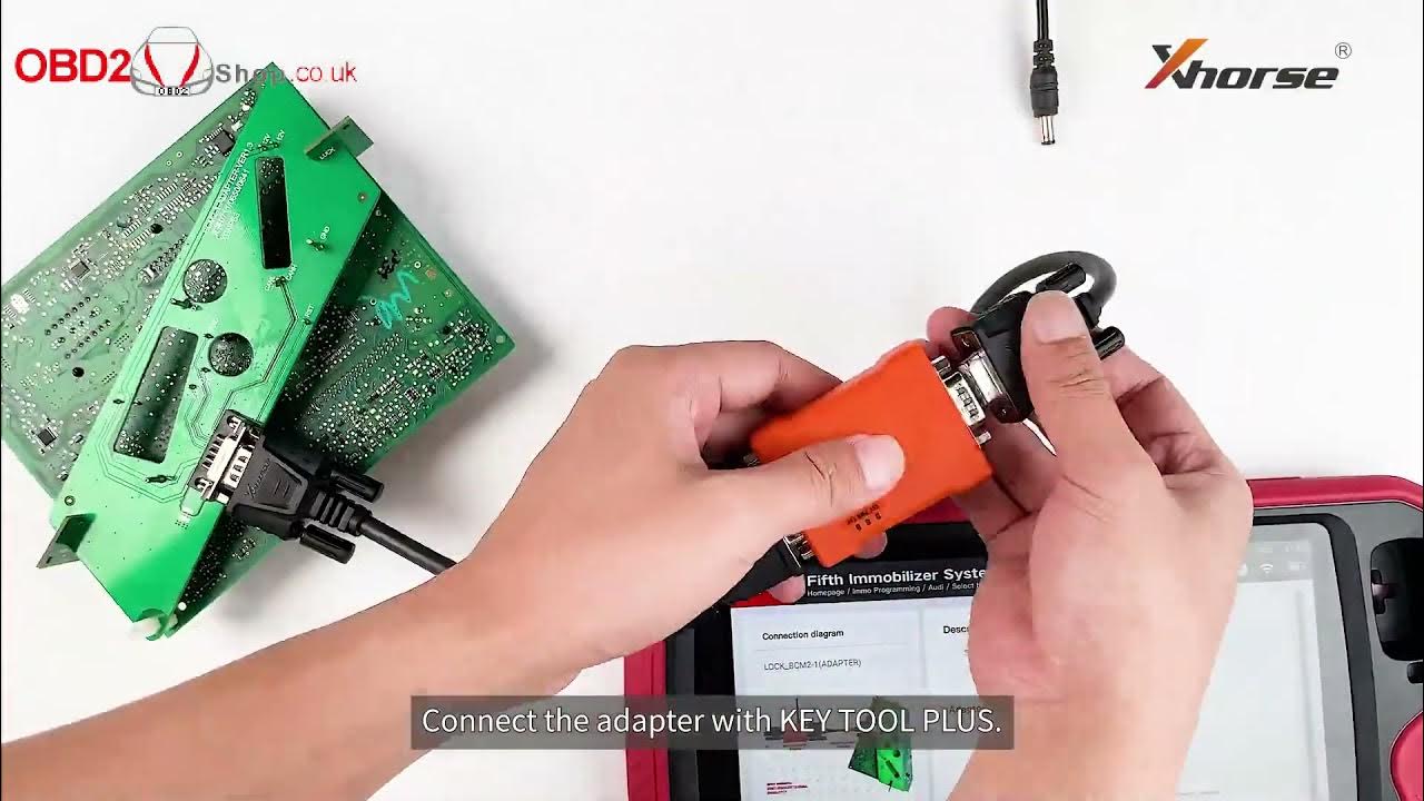 How to use VVDI AUDI BCM2 Adapter with Xhorse KEY TOOL PLUS without Soldering -OBD2shop.co.uk ...