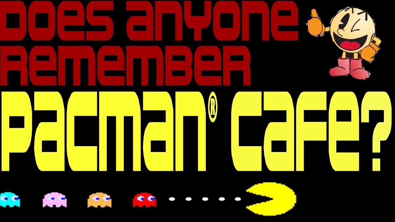 Do You Remember The PAC-MAN Cafe? - YouTube