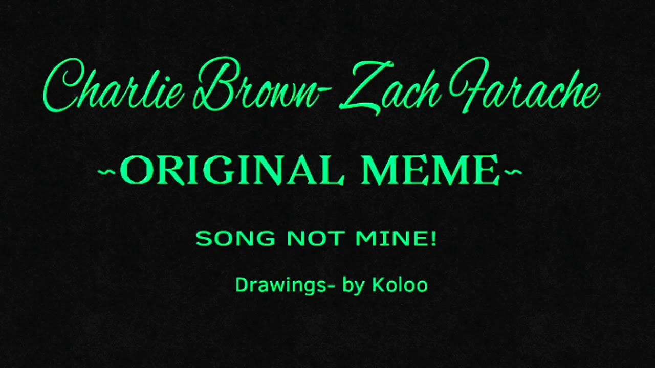 *OLD* Charlie Brown~ Original Animation Meme - YouTube