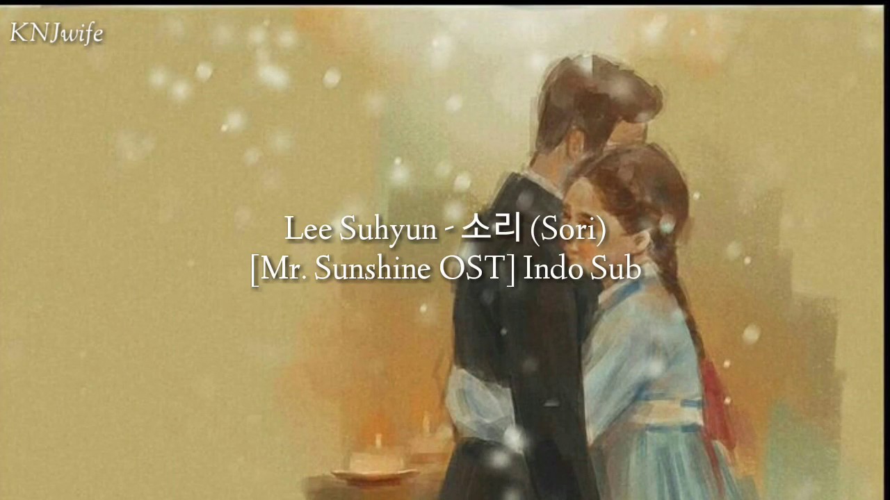 Lee Suhyun - 소리 (Sori) [Mr. Sunshine OST] INDO SUB - YouTube