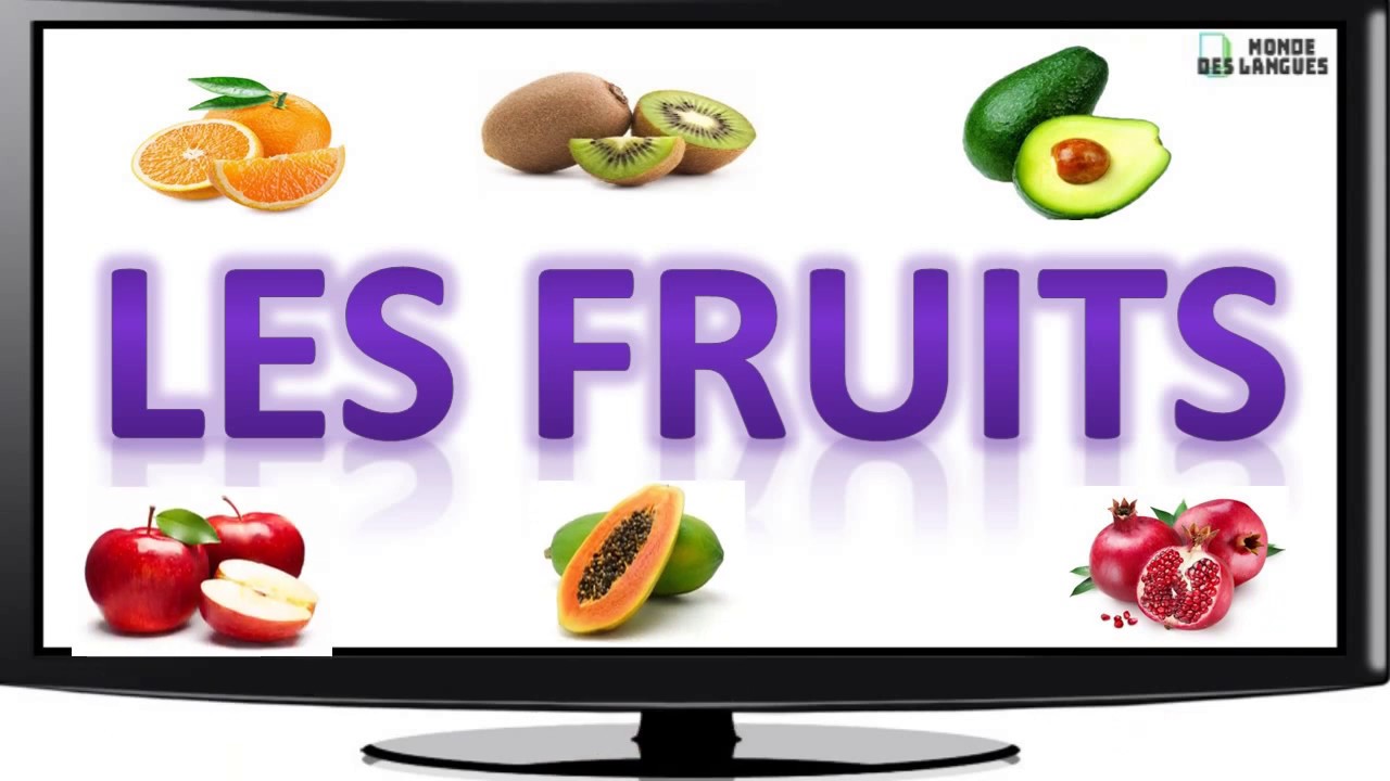 Apprendre les noms des fruits - YouTube