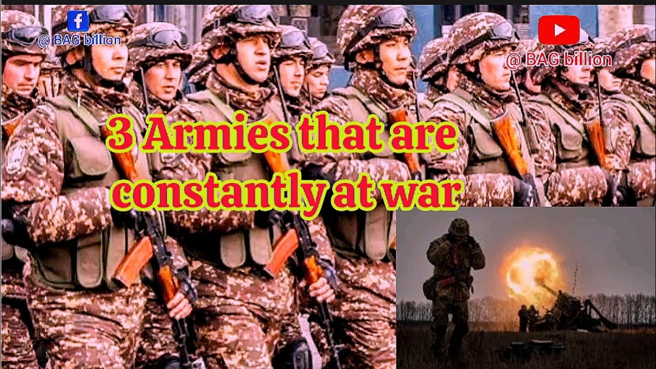 3 Armies that are constantly at #war - YouTube