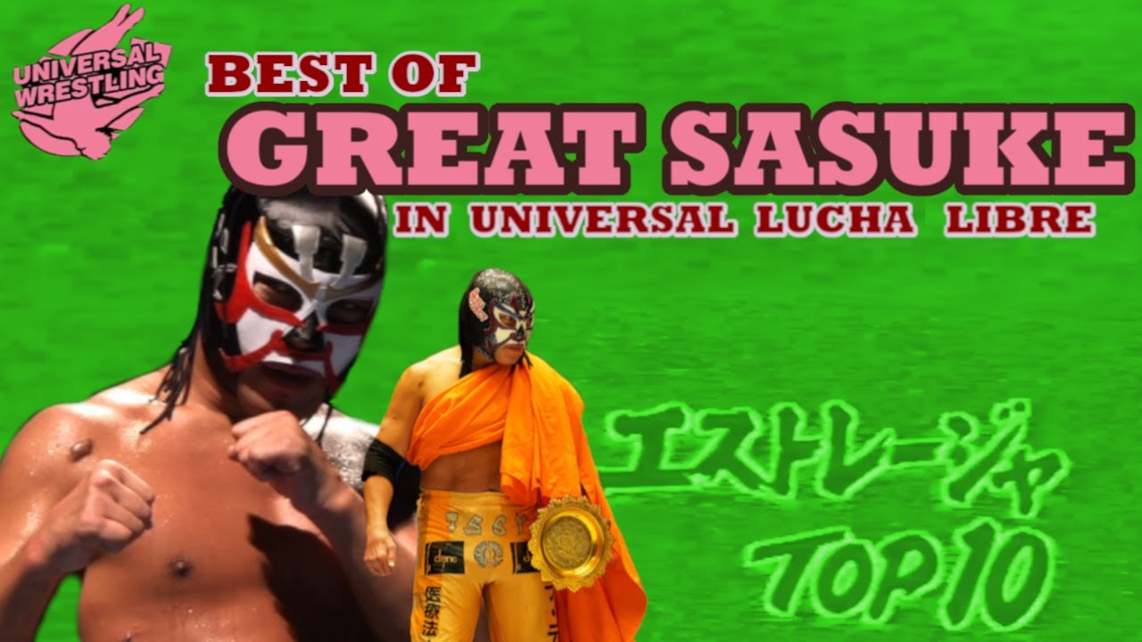 Great Sasuke, Best of Universal Lucha Libre - YouTube