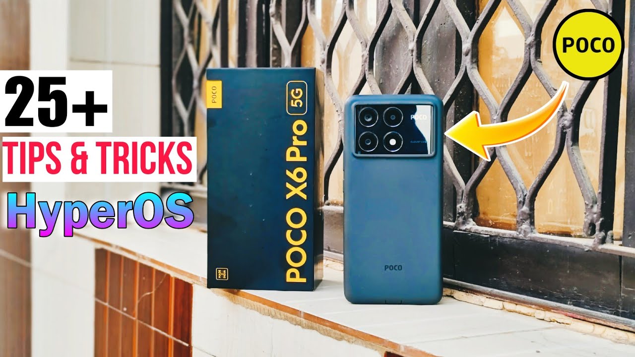 POCO X6 Pro 5G Tips and Tricks 25+ Special Features of Hyper OS 1 ...