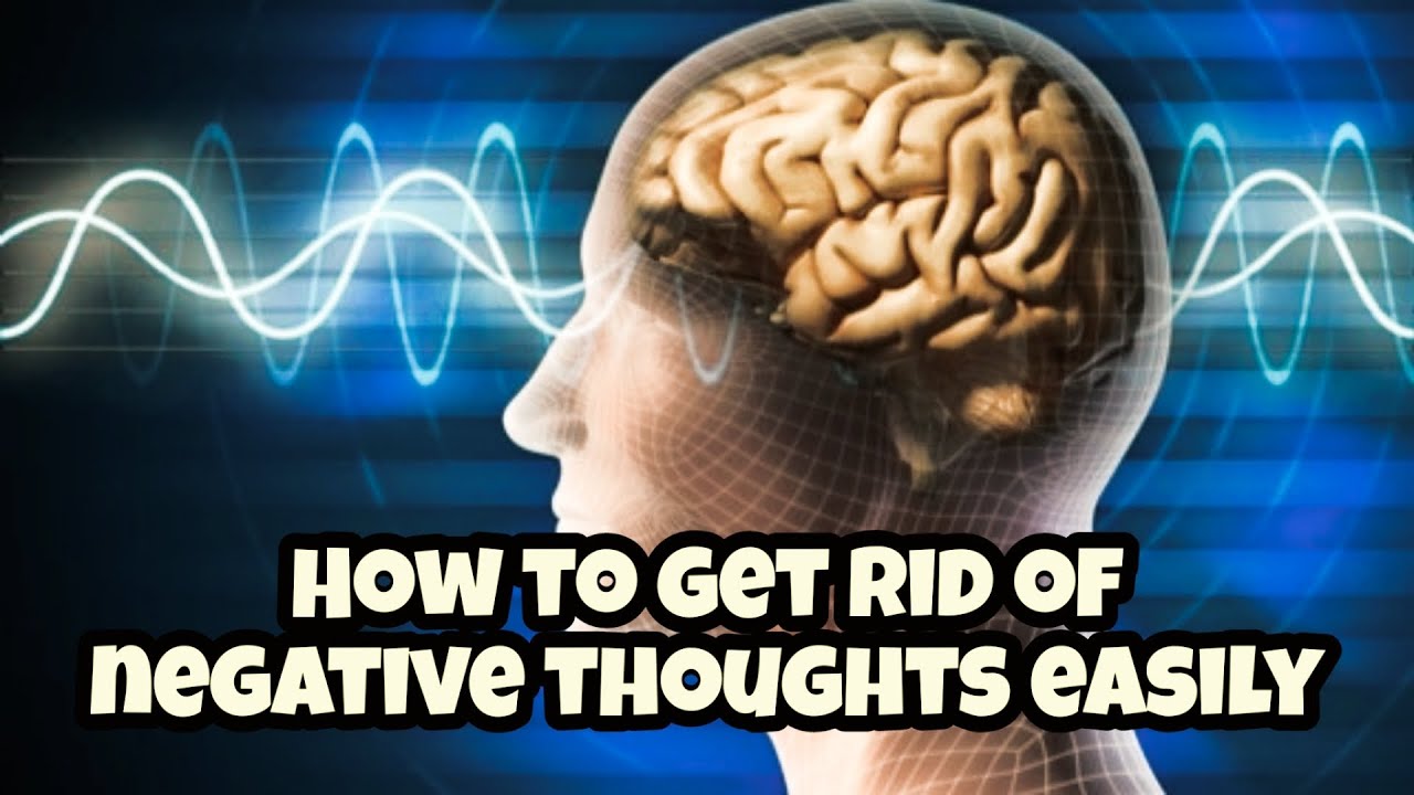 The Amazing Power Of Positive Thinking | Get Rid Of Negative Thoughts ...