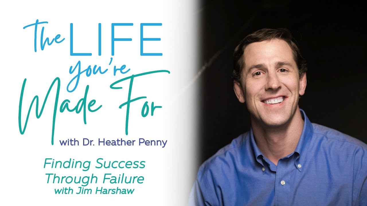 Finding Success Through Failure with Jim Harshaw - YouTube