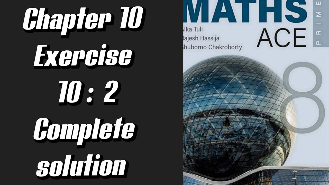 Math Ace - Chapter.10 Ex.10.2 class 8th Maths Ace prime - YouTube