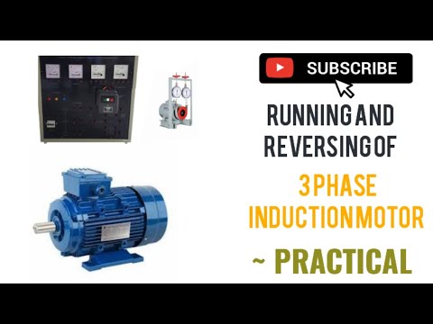 Study of Running and Reversing of a 3 phase Induction Motor ️ || 3 ...