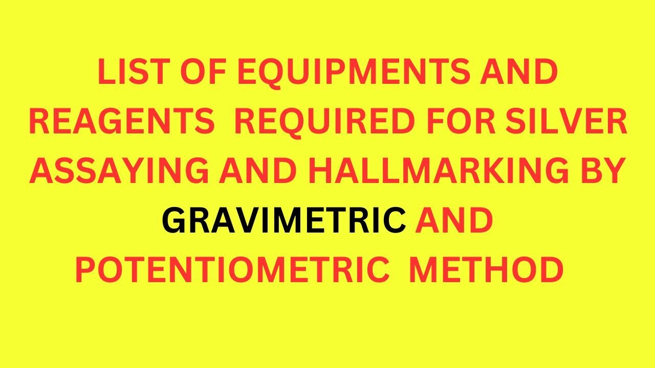 list-of-equipment-and-reagents-required-for-testing-and-hallmarking-of