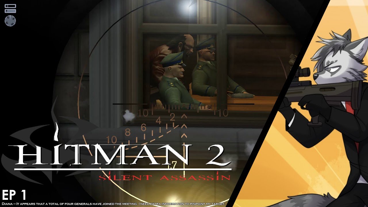 Let's Play Hitman 2: Silent Assassin (without My Conscience) - EP 1 ...