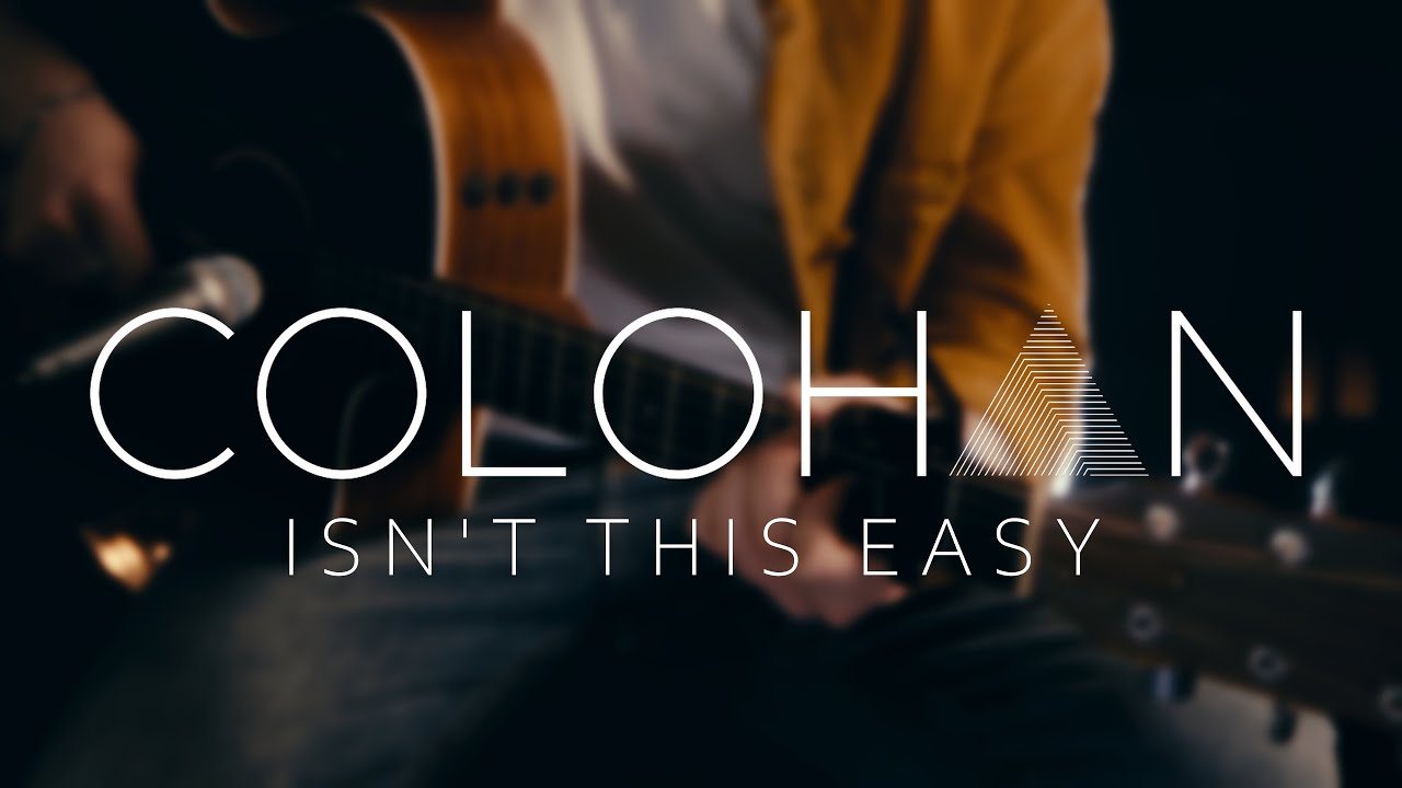 COLOHAN • Isn’t This Easy (Live) - YouTube