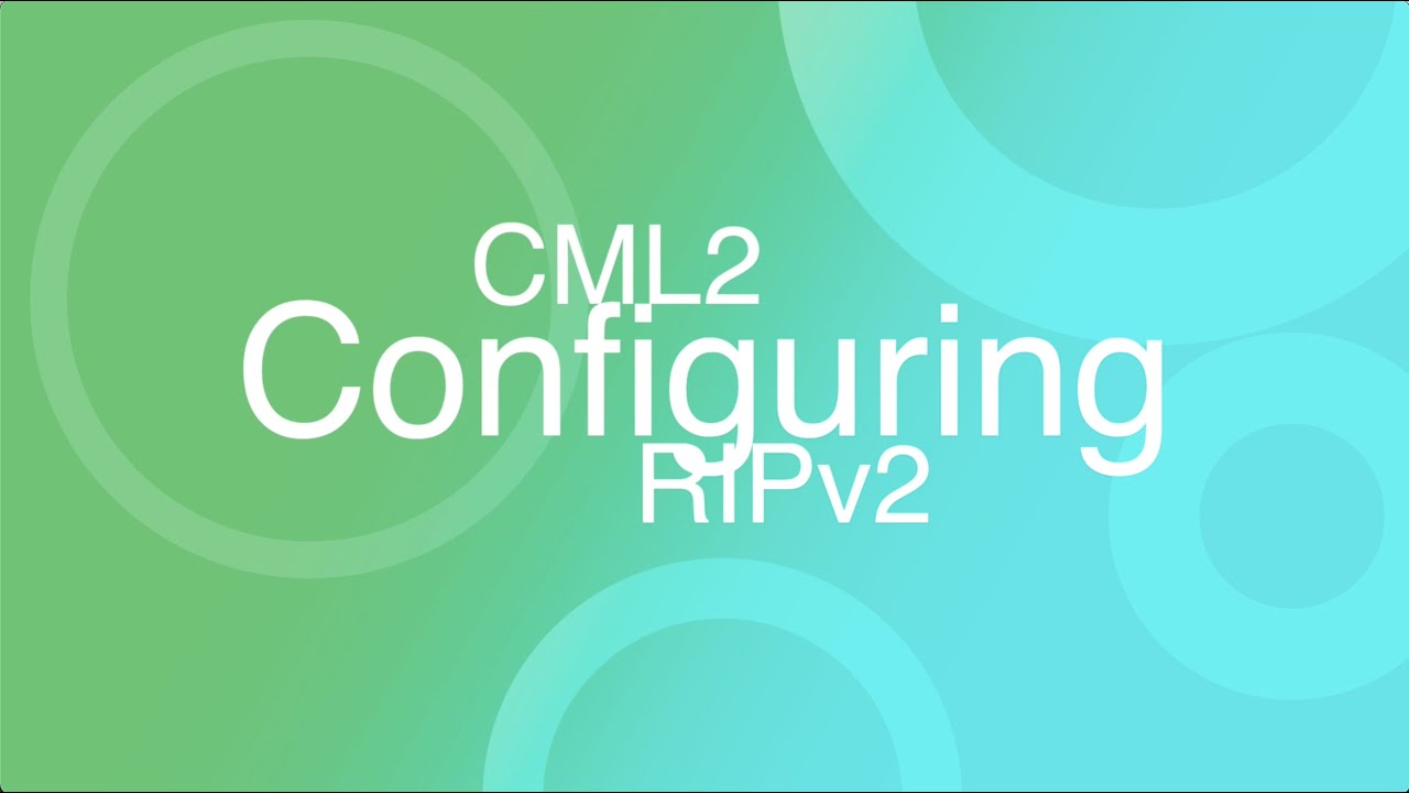 CML2 Configuring RIPv2 Explained - YouTube