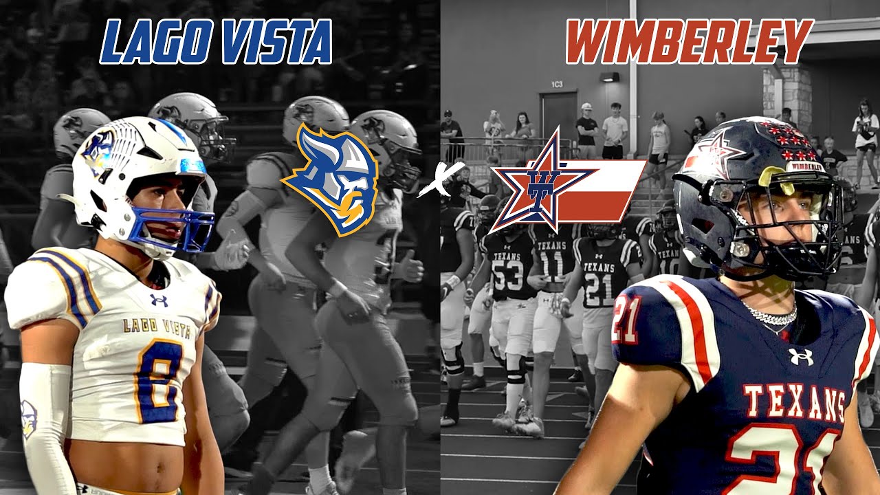 CENTRAL TEXAS 4A DISTRICT MATCH-UP Lago Vista vs Wimberley | Texas High ...