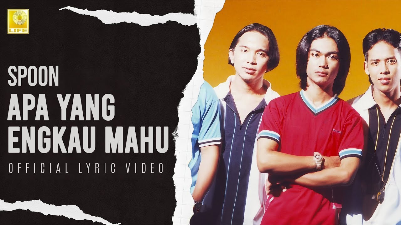 Spoon - Apa Yang Engkau Mahu (Official Lyric Video) - YouTube