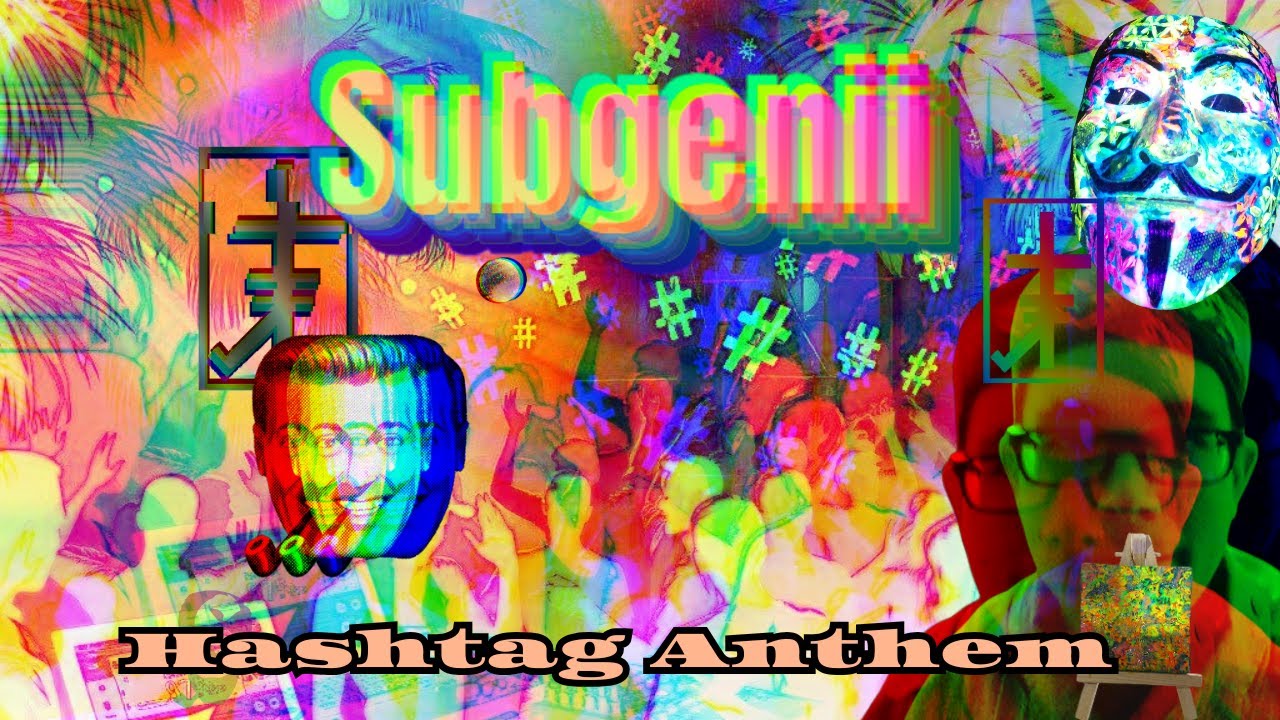 Subgenii - Hashtag Anthem (Viral Version). (MUSIC VIDEO) #SUBGENII # ...