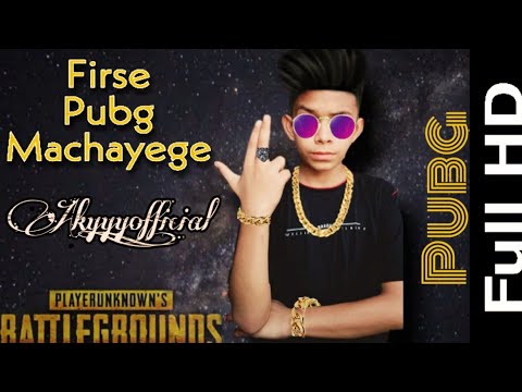 Firse Pubg Machayenge • RAP song By Akyyy_official • | FT •Emiway ...