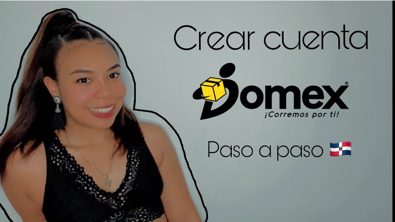 Crear cuenta de courier DOMEX paso a paso 💕🇩🇴 - YouTube