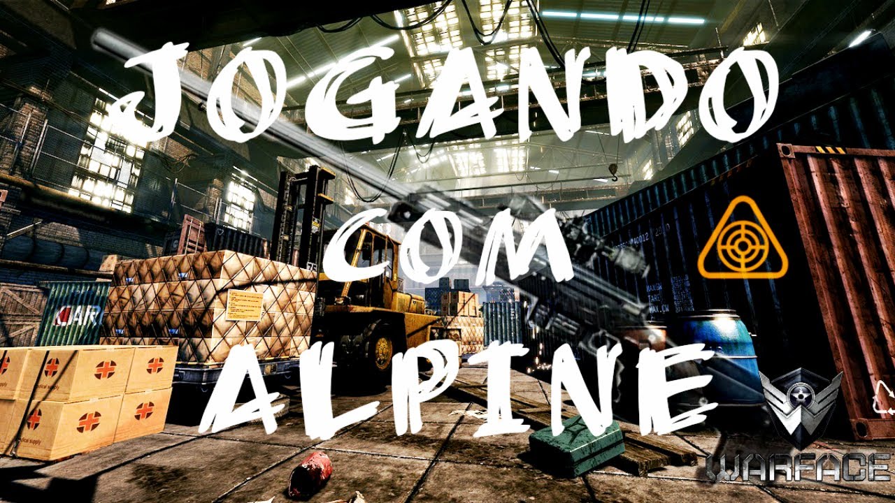 Warface: Jogando com Alpine - Sniper - YouTube