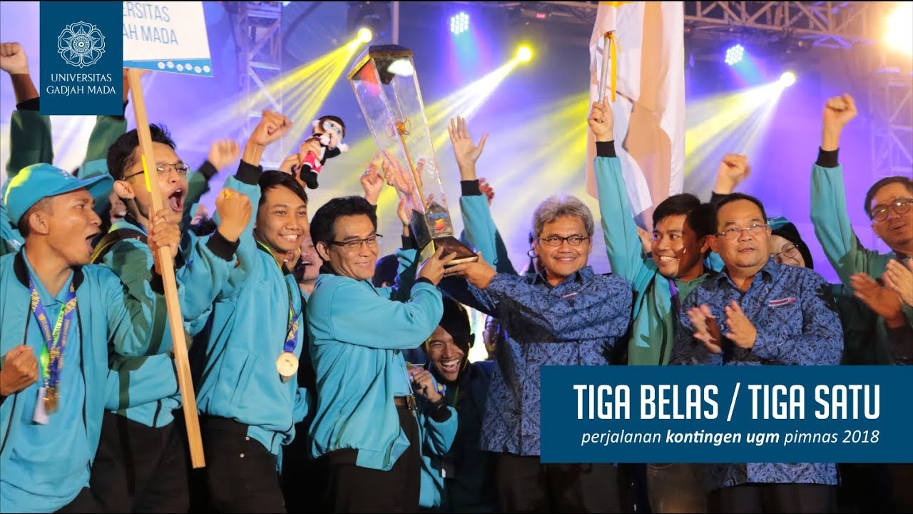 TIGA BELAS / TIGA SATU: Perjalanan Kontingen UGM Pimnas 2018 - YouTube