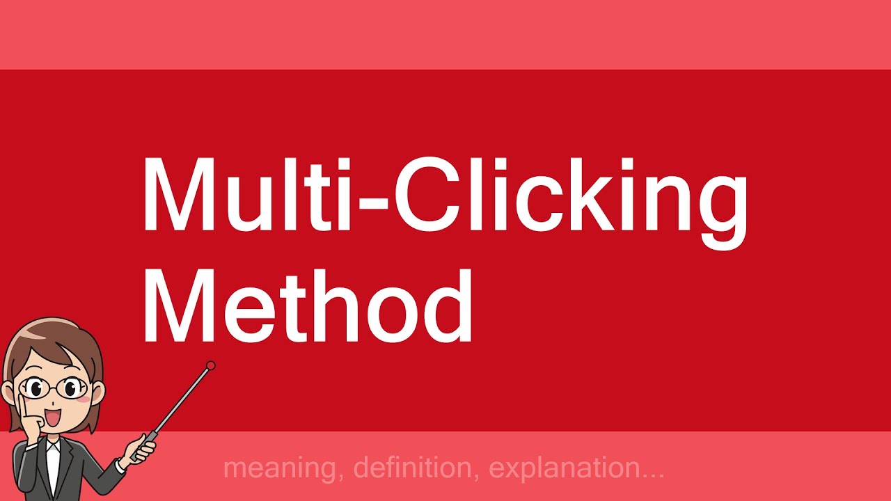 Multi-Clicking Method - YouTube