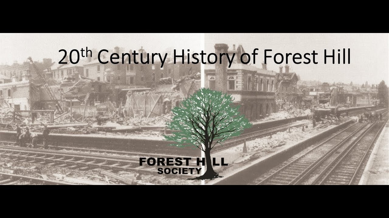 Forest Hill History Discussion - Event on 20th April 2021 - YouTube