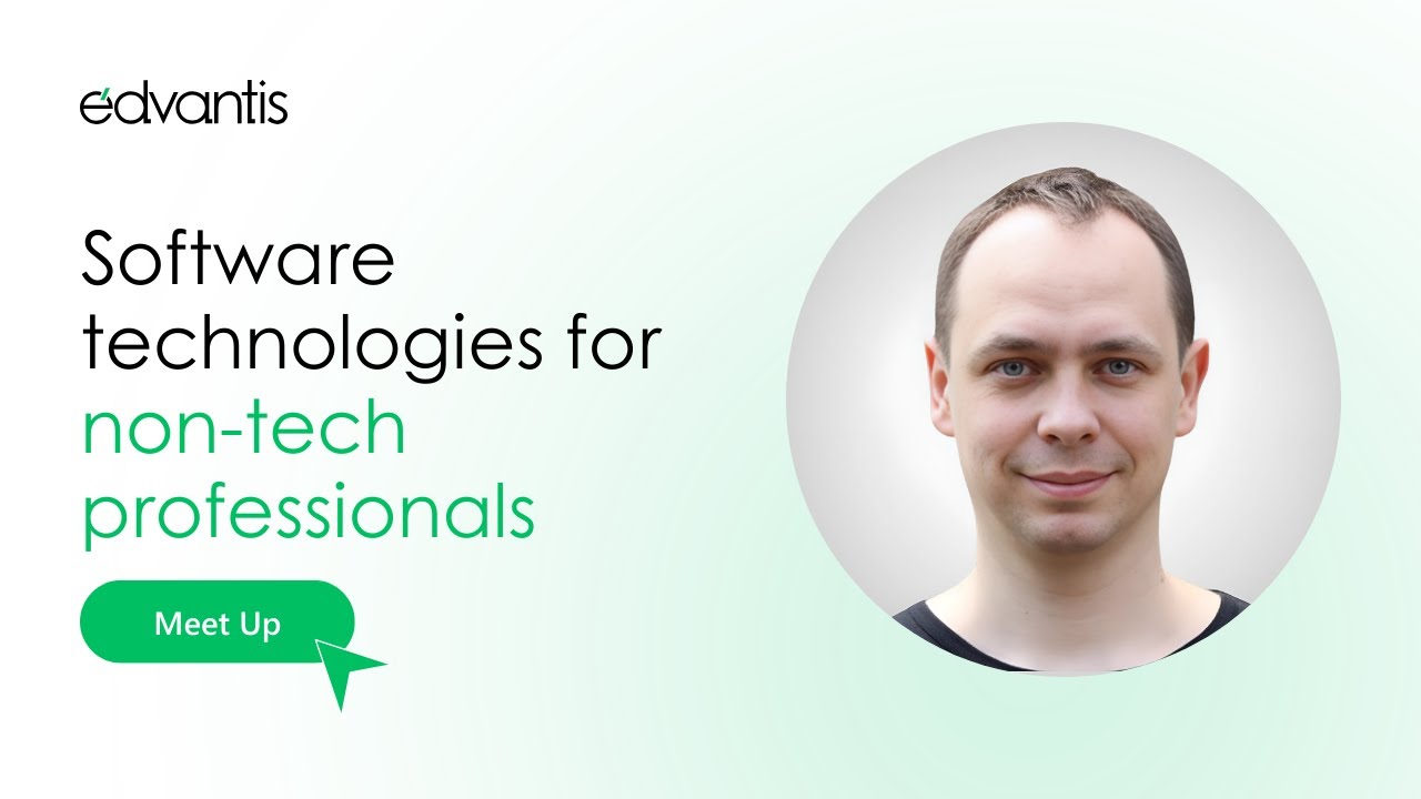 Software Technologies for Non Tech Professionals | Edvantis Meet-Up ...