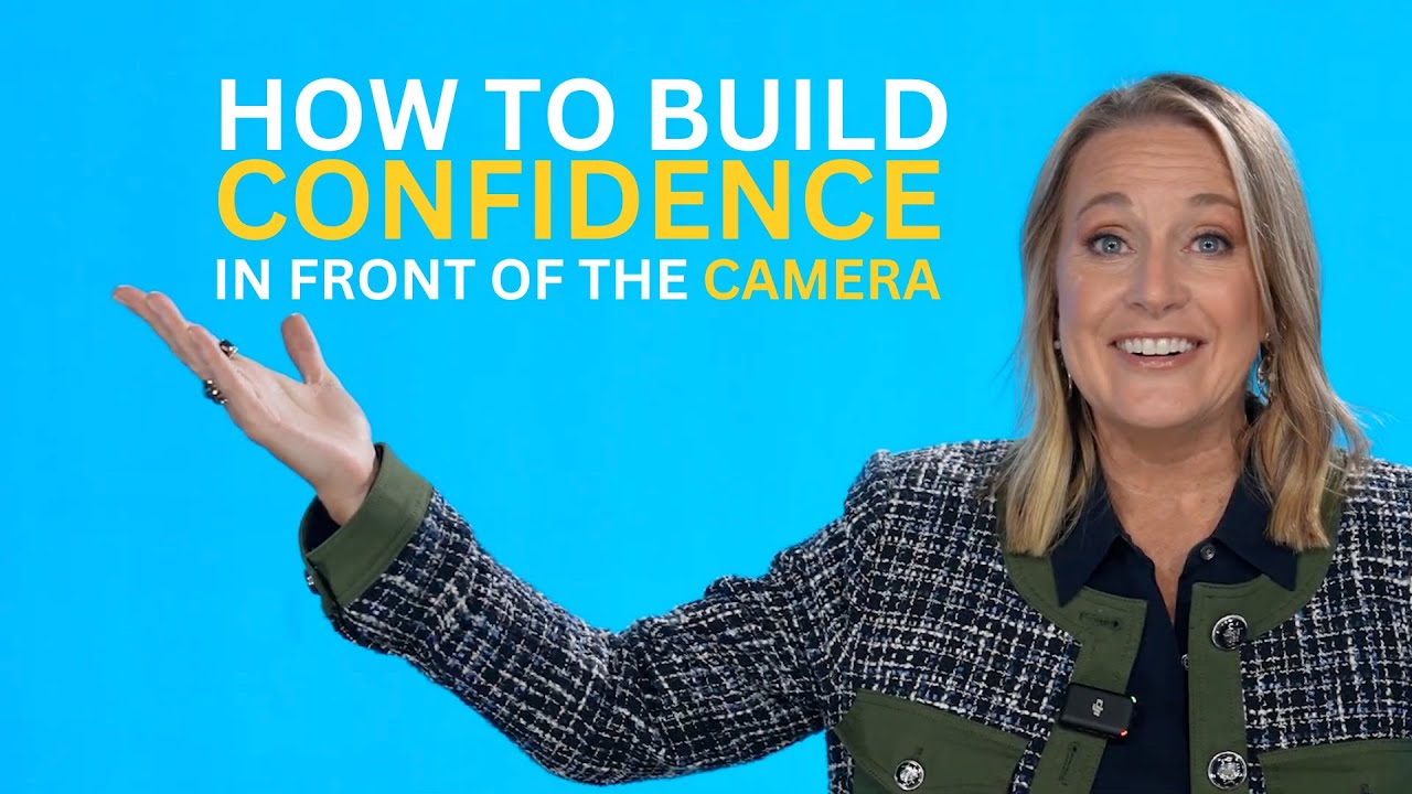 How to Build Confidence In Front of the Camera - YouTube