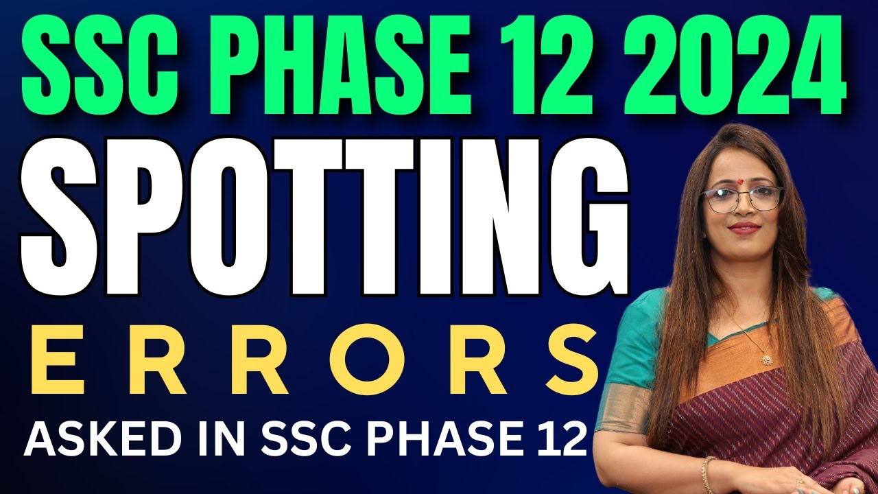 Spotting Errors Asked In SSC PHASE 12 Exam Sentence Improvement spotting-errors-asked-in-ssc-phase-12-exam-sentence-improvement