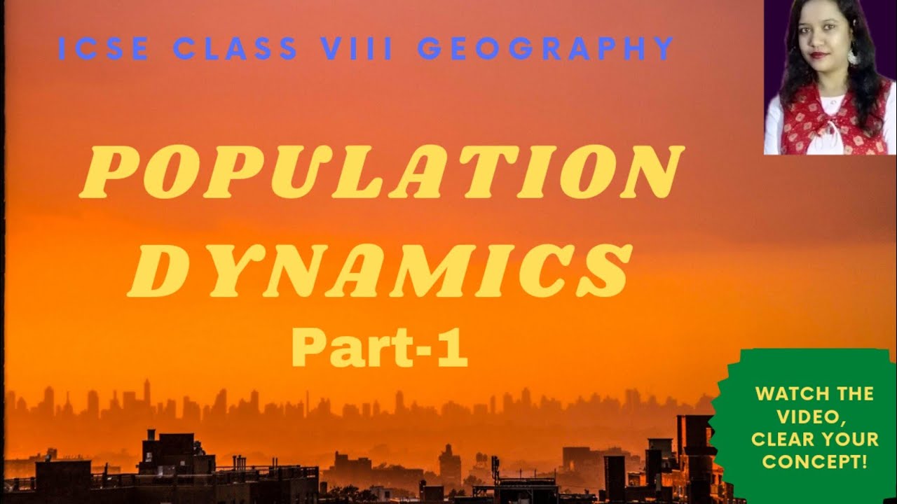 Population Dynamics and Demography For Class 8 in English in Detail ...