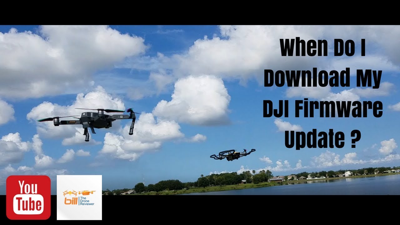 When Do I Download My DJI Firmware Update ? - YouTube