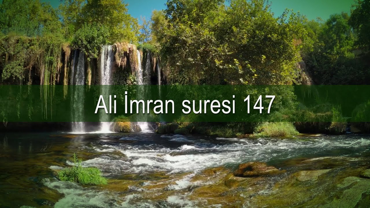 Ali İmran Suresi 147 Ayet Muharrem Yücekal Kur an ı Kerim Tilaveti