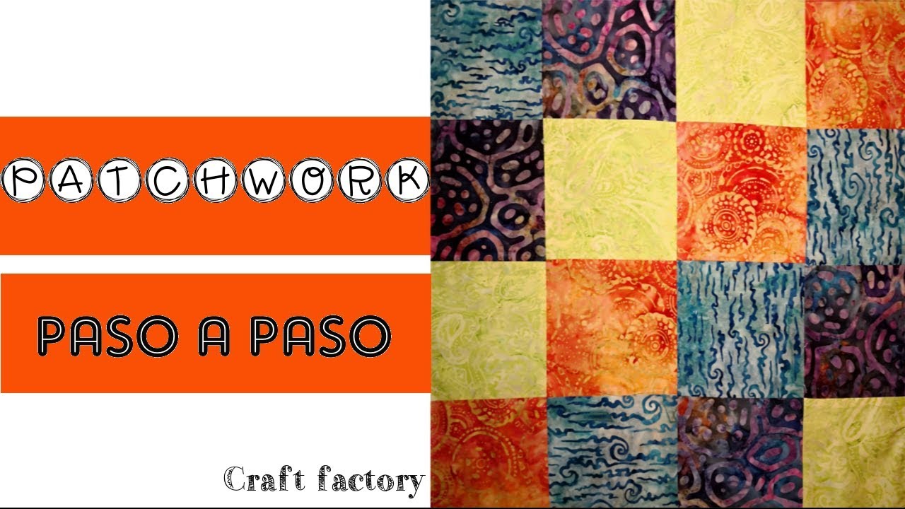 PATCHWORK FACIL PASO A PASO - YouTube